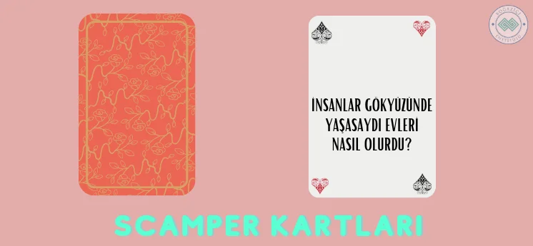 Scamper Tekniği Nedir? Örnekleri ile Nasıl Uygulanır?